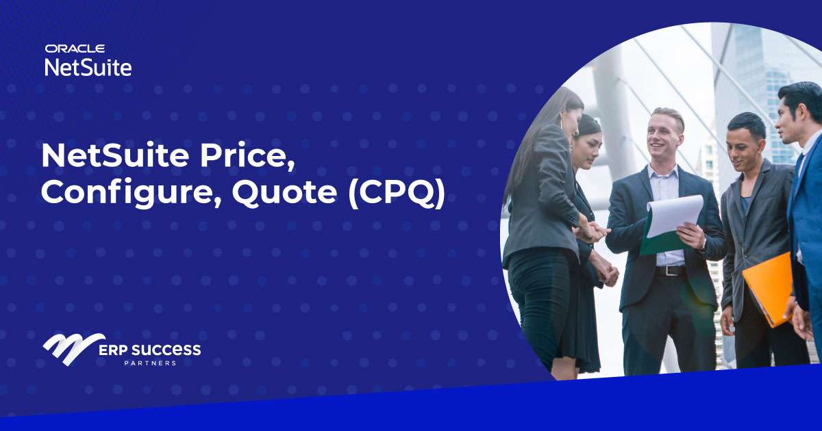 NetSuite CPQ | ERP Success Partners
